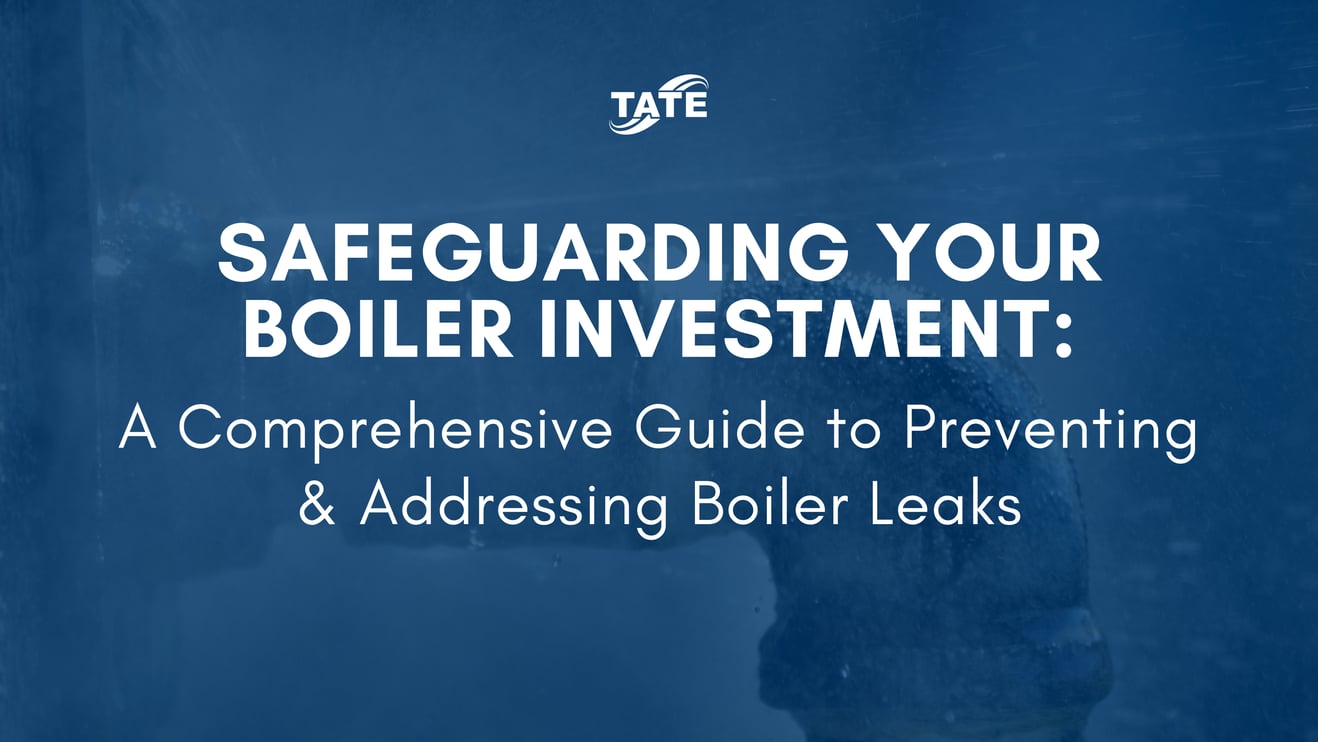 A Comprehensive Guide to Boiler Leaks